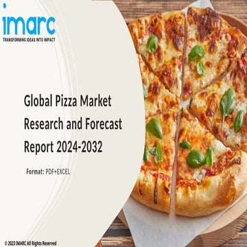 Pizza Market by Product Type, Distribution Channel, End User 2024-2032 ...