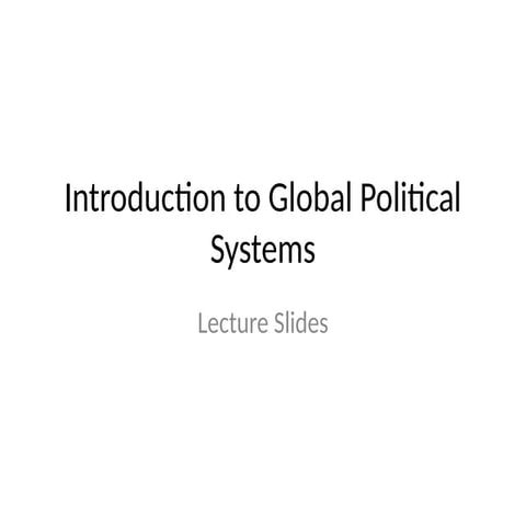 Global_Political_Systems 2nd Week Lecture | PPTX