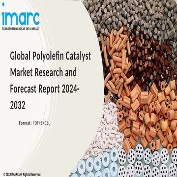 Polyolefin Catalyst Market PPT: Growth, Outlook, Demand, Keyplayer ...