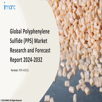 Polyphenylene Sulfide (PPS) Market PPT: Growth, Outlook, Demand ...