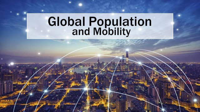 CHAPTER 5 - Global Population and Mobility-A Cultural Perspectives.pptx