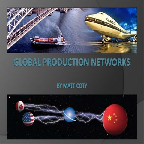 Global Production Networks | PPTX