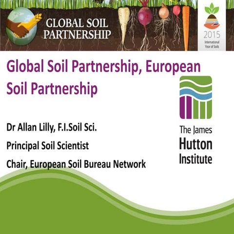 Global Soil Partnership, European Soil Partnership | Dr Allan Lilly ...
