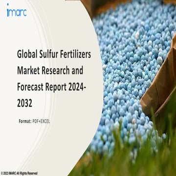 Sulfur Fertilizers Market PPT: Overview, Dynamics, Trends, Segmentation, Application and ...