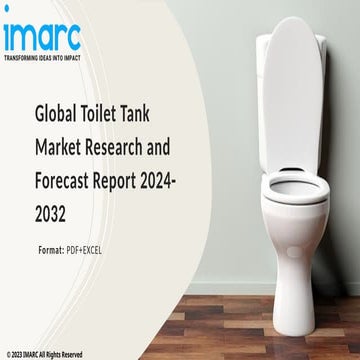 Toilet Tank Market PPT: Growth, Outlook, Demand, Keyplayer Analysis and ...