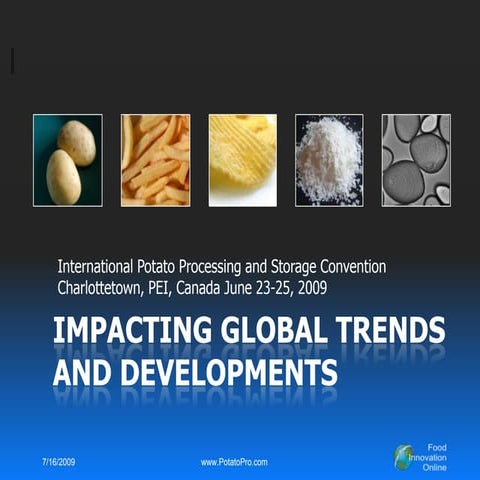 Impacting Global Trends and Developments in the Potato Processing ...