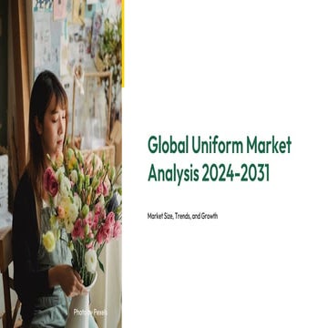 Global Uniform Market Analysis 2024: Market Size & Trends | PPT