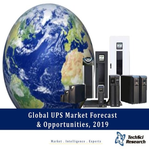 Global UPS Market Forecast and Opportunities, 2019 | PDF