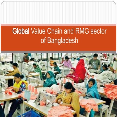 Global value chain and RMG sector of Bangladesh | PPT