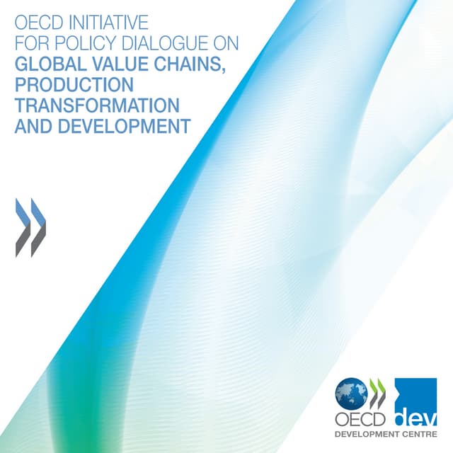 Global Value Chains, Production Transformation and Development | PDF