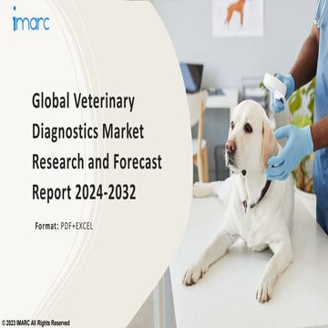 Veterinary Diagnostics Market PPT 2024: Size, Growth, Demand and ...