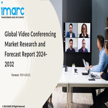 Video Conferencing Market PPT: Growth, Outlook, Demand, Keyplayer Analysis and Opportunity 2024 ...