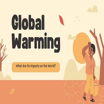 global warming cause of hot environment .pptx
