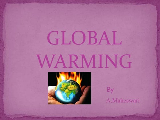 Global warming bhupinder singh | PPT