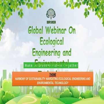 Global Webinar on Ecological Engineering and Environmental Technology.pptx