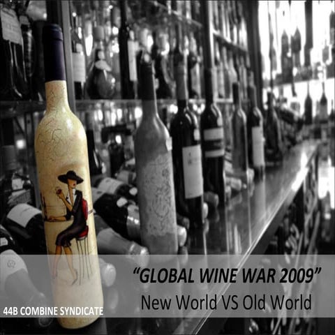 Global wine war 2009 | PPT