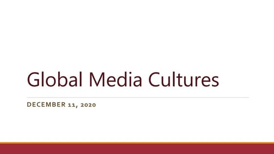 global-media-cultures-group-1.pptx