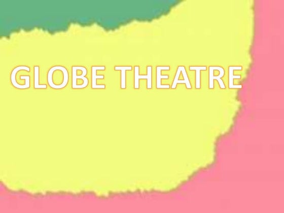 Globe theatre | PPT