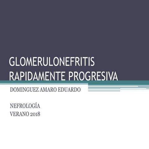 GLOMERULONEFRITIS RAPIDAMENTE PROGRESIVA.pptx