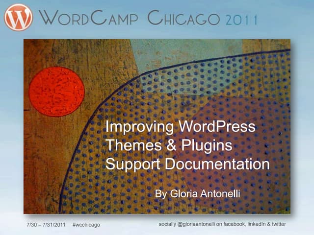 Improving WordPress Themes & Plugins Support Documentation | PPT Improving WordPress Themes & Plugins Support Documentation | PPT