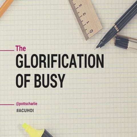 Glorification of Busy | PPTX