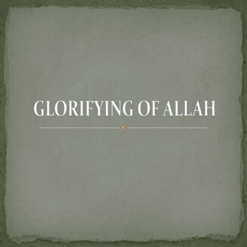 Glorifying of allah | PPT