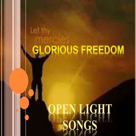 GLORIOUS FREEDOM | PPTX | Christianity | Religion & Spirituality