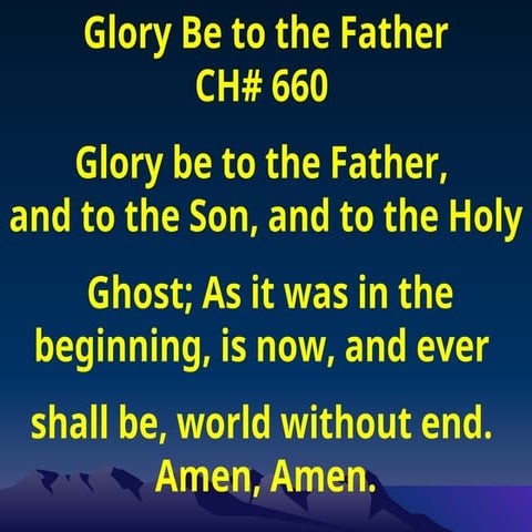 Glory Be To The Father-Z without end and | PPT