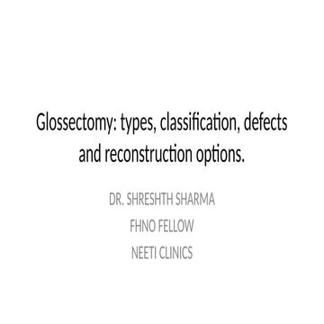 GLOSSECTOMY AND RECONSTRYCTION HEAD AND NECK CANCER | PPTX