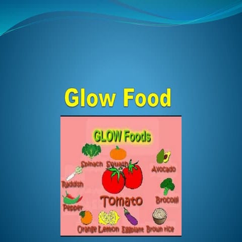 Glow food | PPTX