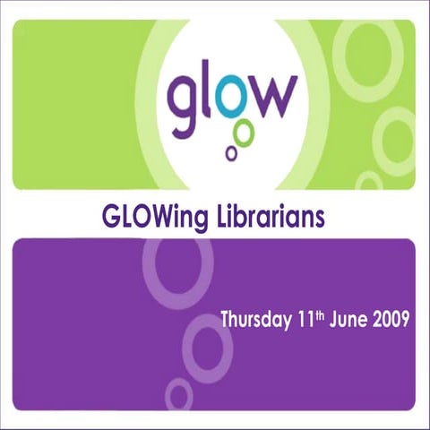 Glowing Librarians by Elspeth Scott - GLOW Scottish Schools Digital ...