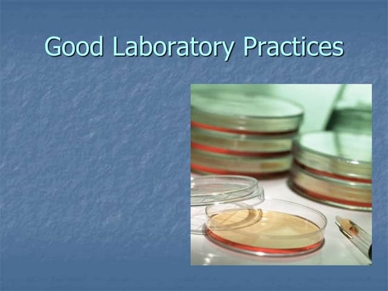 Good Laboratory Practices ppt | PPTX