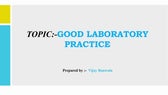 Good laboratory practices | PPT