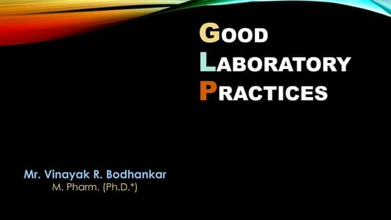 Good laboratory practices | PPTX | Pharmaceutical Industry | Industries