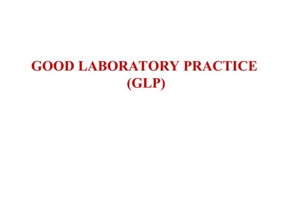 Good laboratory practices | PPTX | Pharmaceutical Industry | Industries