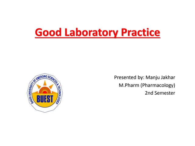 Good laboratory practices of pharmaceuticals | PPTX