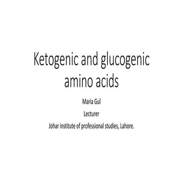 Glucogenic and ketogenic amino acids lec 20 | PPTX