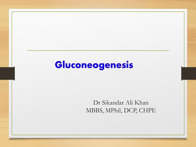 Gluconeogenesis - The Pathway and Regulation | PDF