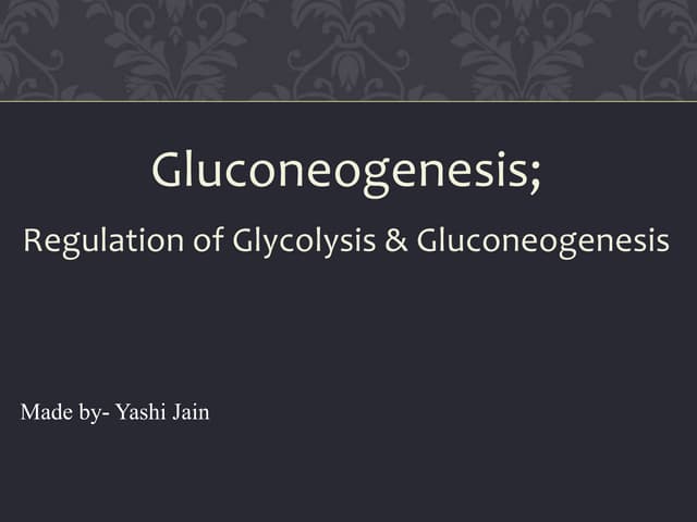 Gluconeogenesis - The Pathway and Regulation | PDF