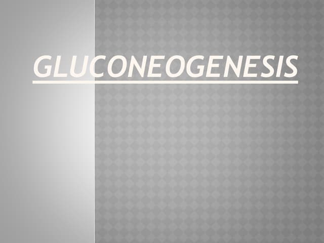 Gluconeogenesis - The Pathway and Regulation | PDF