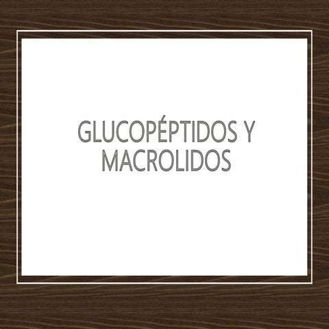Antibióticos Glucopeptidos | PPTX