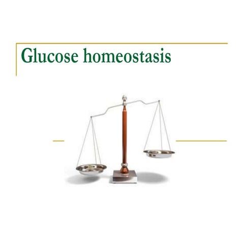 Glucose Homeostasis | PPT