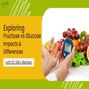 Exploring Fructose vs Glucose: Their Impacts And Differences | PDF