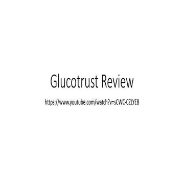 Glucotrust Review.pptx