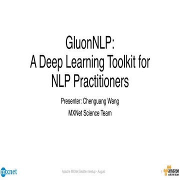 Gluonnlp A Deep Learning Toolkit For Nlp Practitioners Ppt 8078