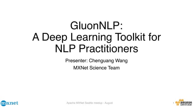 Gluonnlp A Deep Learning Toolkit For Nlp Practitioners Ppt 8078
