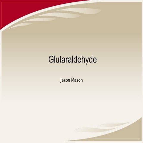 Glutaraldehyde | PPT