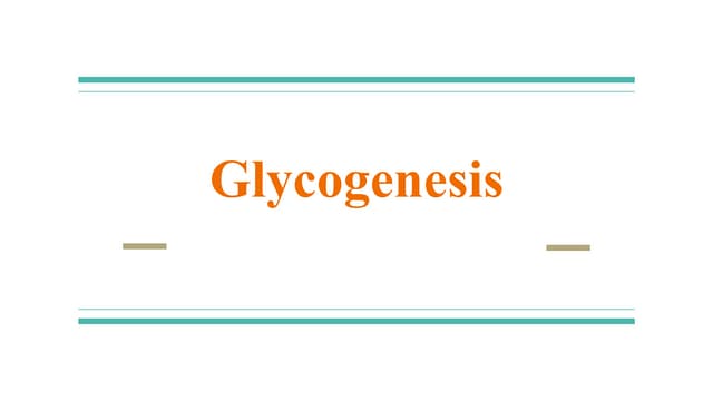GLYCOGENESIS | PPTX