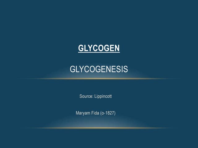 GLYCOGENESIS | PPTX