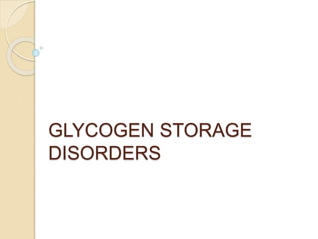 Glycogen storage disease (gsd) | PPTX